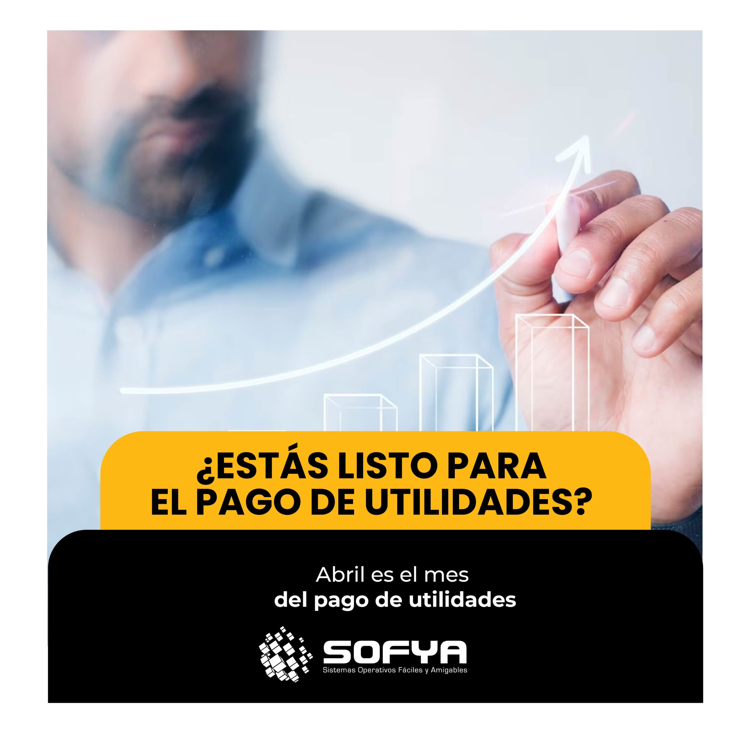 Abril es el mes del pago de utilidades – SOFYA